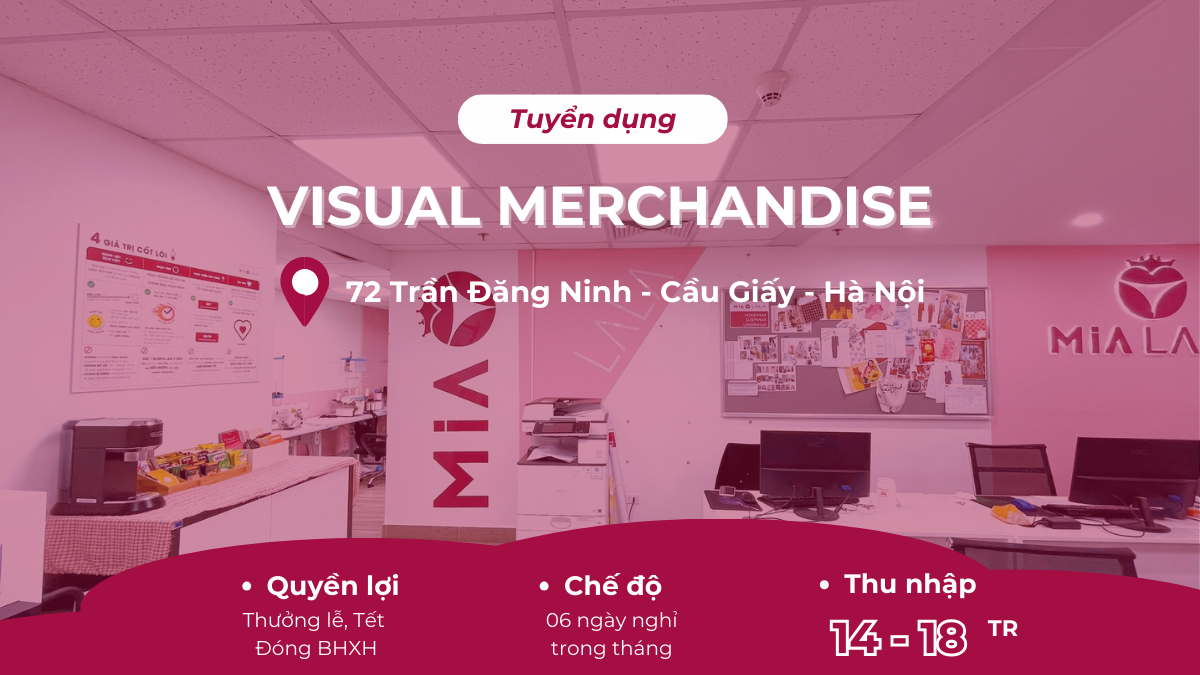 Mialala tuyển dụng VISUAL MERCHANDISE